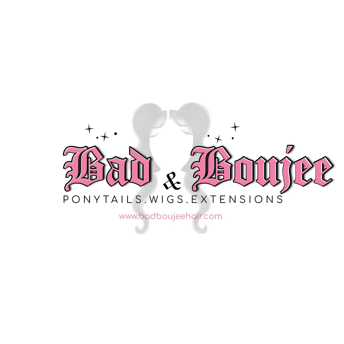 Bad&BoujeeHair